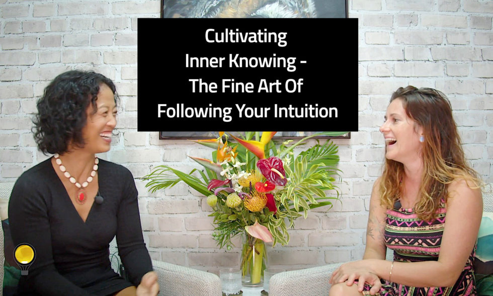 Episode 136: Cultivating Inner Knowing - The Fine Art Of Following Your Intuition - Spherical ...